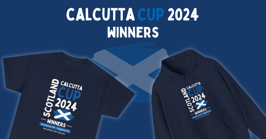 Scotland Calcutta Cup Winners – 2024 - Rugby Tees